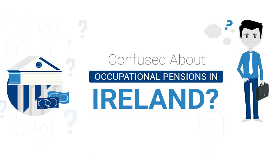Occupational Pensions in Ireland - Easy Life Cover